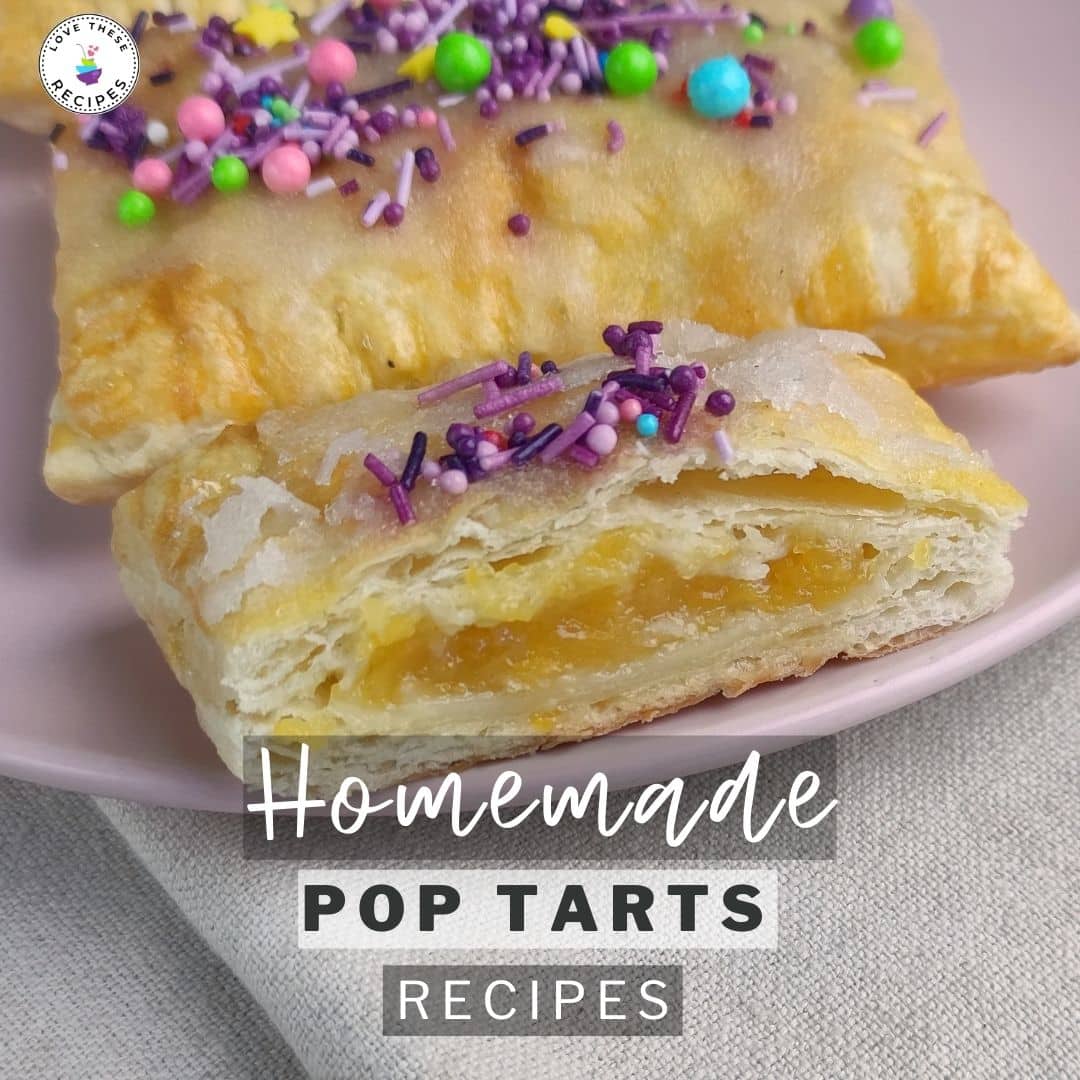 Homemade Pop Tarts - Love These Recipes