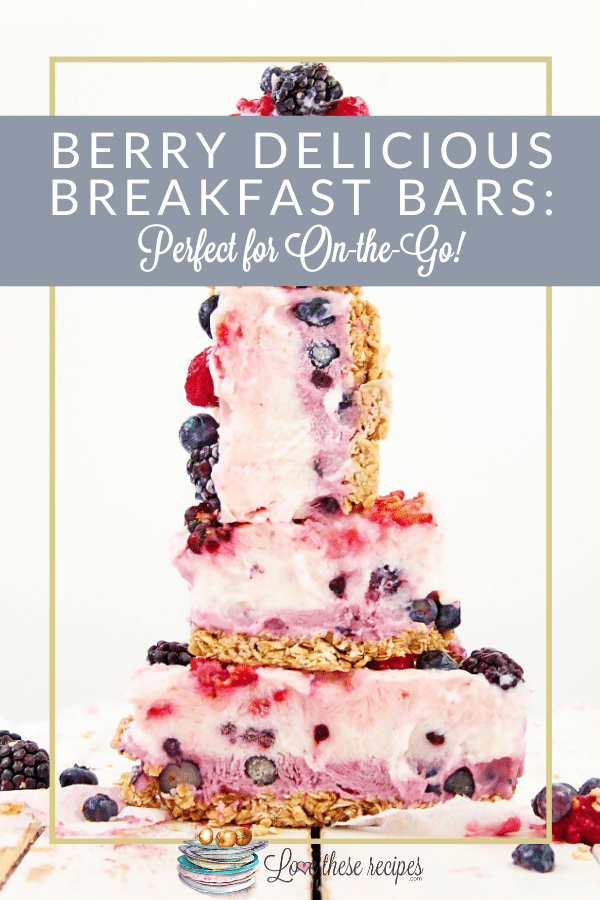 Berry Delicious Breakfast Bars: Perfect for On-the-Go! - Love These Recipes