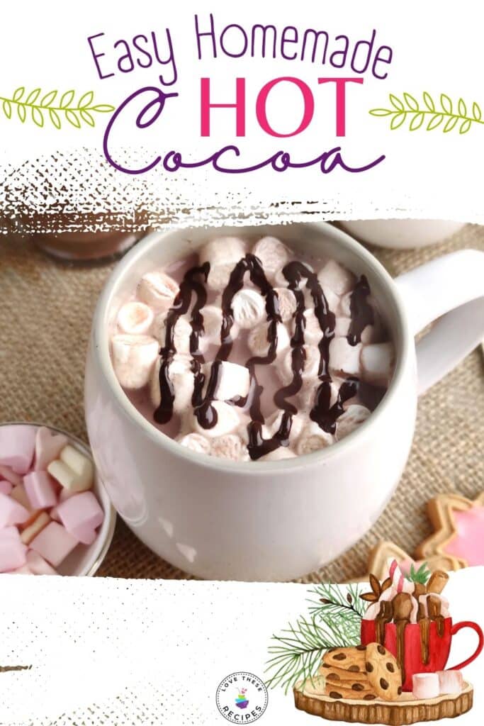 Easy Homemade Hot Cocoa - Love These Recipes