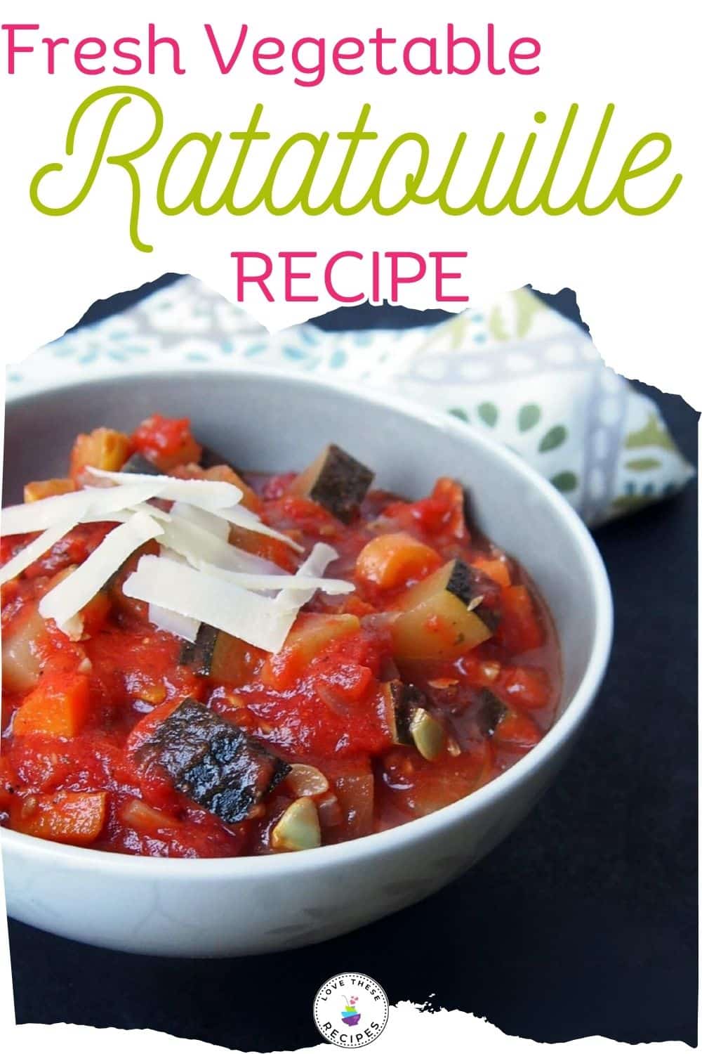 Fresh Vegetable Ratatouille Recipe - Love These Recipes