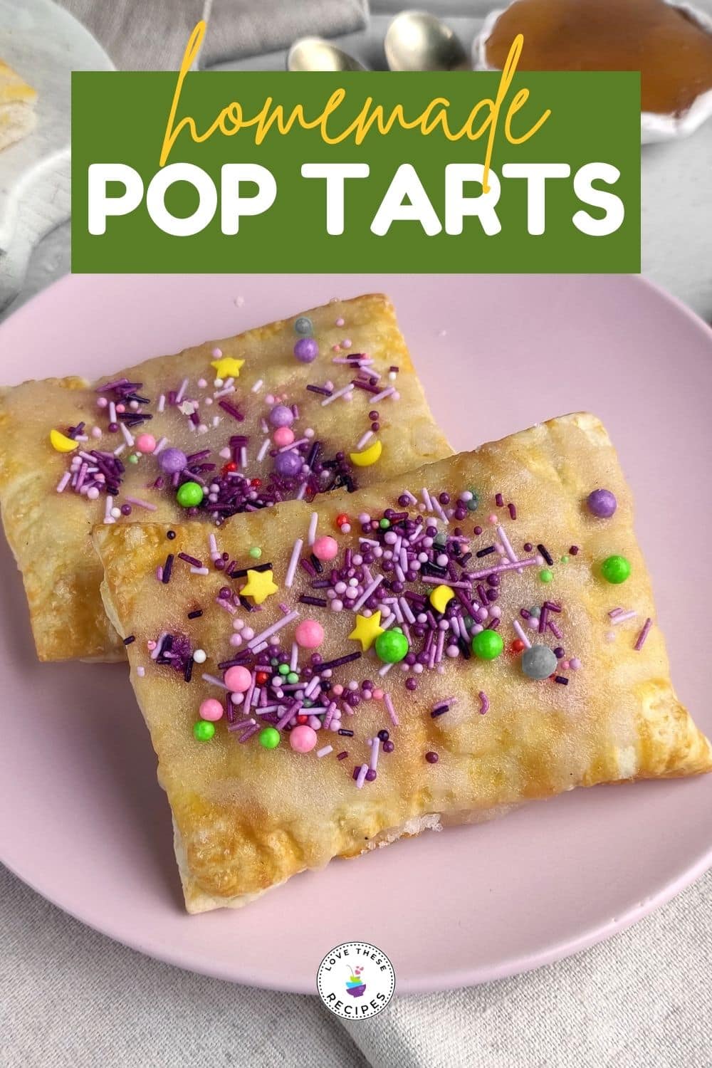 Homemade Pop Tarts - Love These Recipes