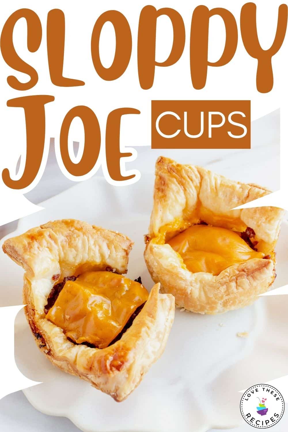 Sloppy Joe Cups