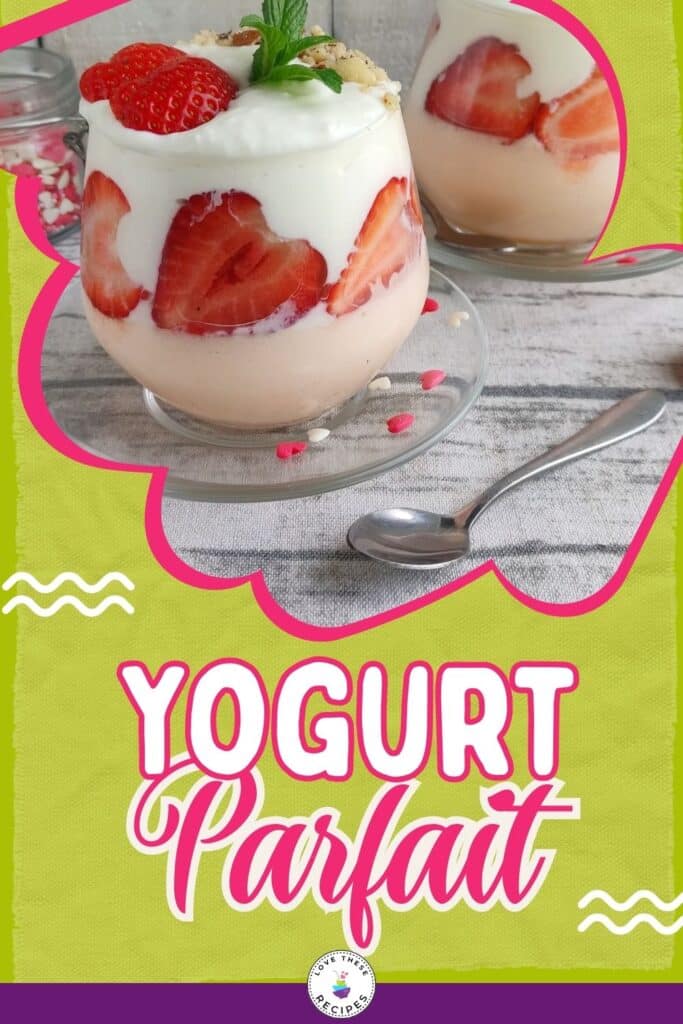 Yogurt Parfait - Love These Recipes